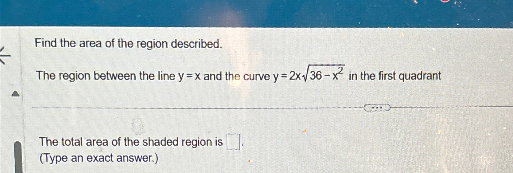 Solved Find the area of the region described.The region | Chegg.com