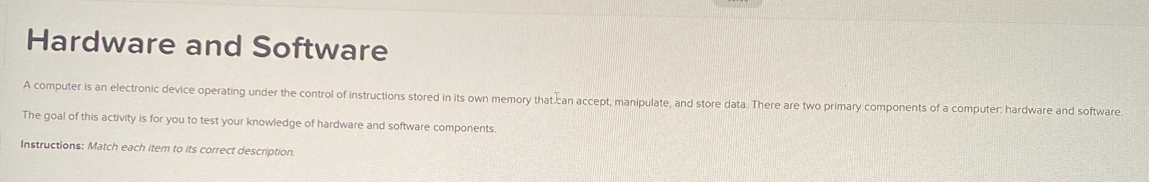 Solved Hardware and SoftwareThe goal of this activity is for | Chegg.com