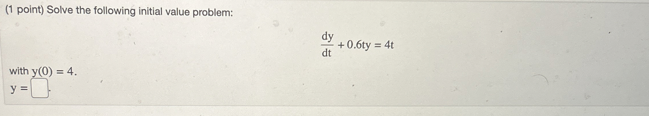 (1 ﻿point) ﻿Solve the following initial value | Chegg.com