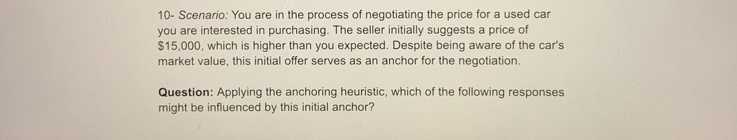 Solved 10- ﻿Scenario: You are in the process of negotiating | Chegg.com