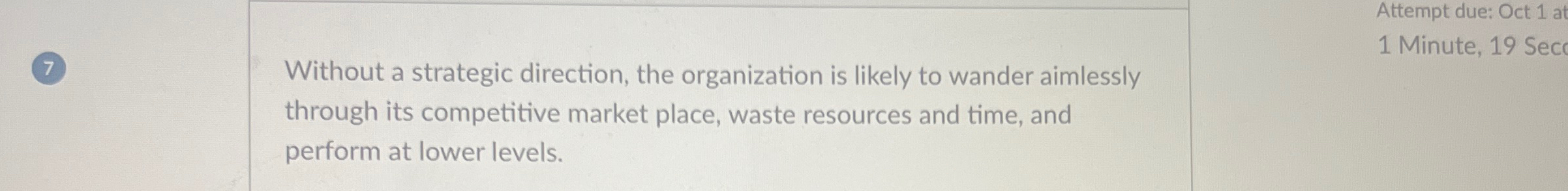 Solved Without a strategic direction, the organization is | Chegg.com