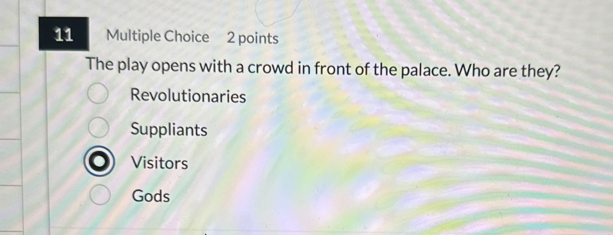 Solved 11 ﻿Multiple Choice 2 ﻿pointsThe play opens with a | Chegg.com