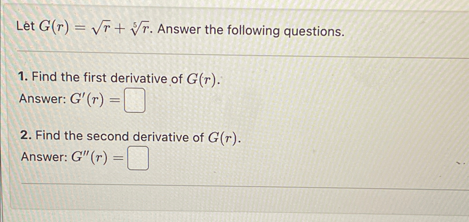 Solved Lèt G(r)=r2+r5. ﻿Answer the following questions.Find | Chegg.com