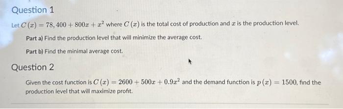 Solved Let C(x)=78,400+800x+x2 where C(x) is the total cost | Chegg.com