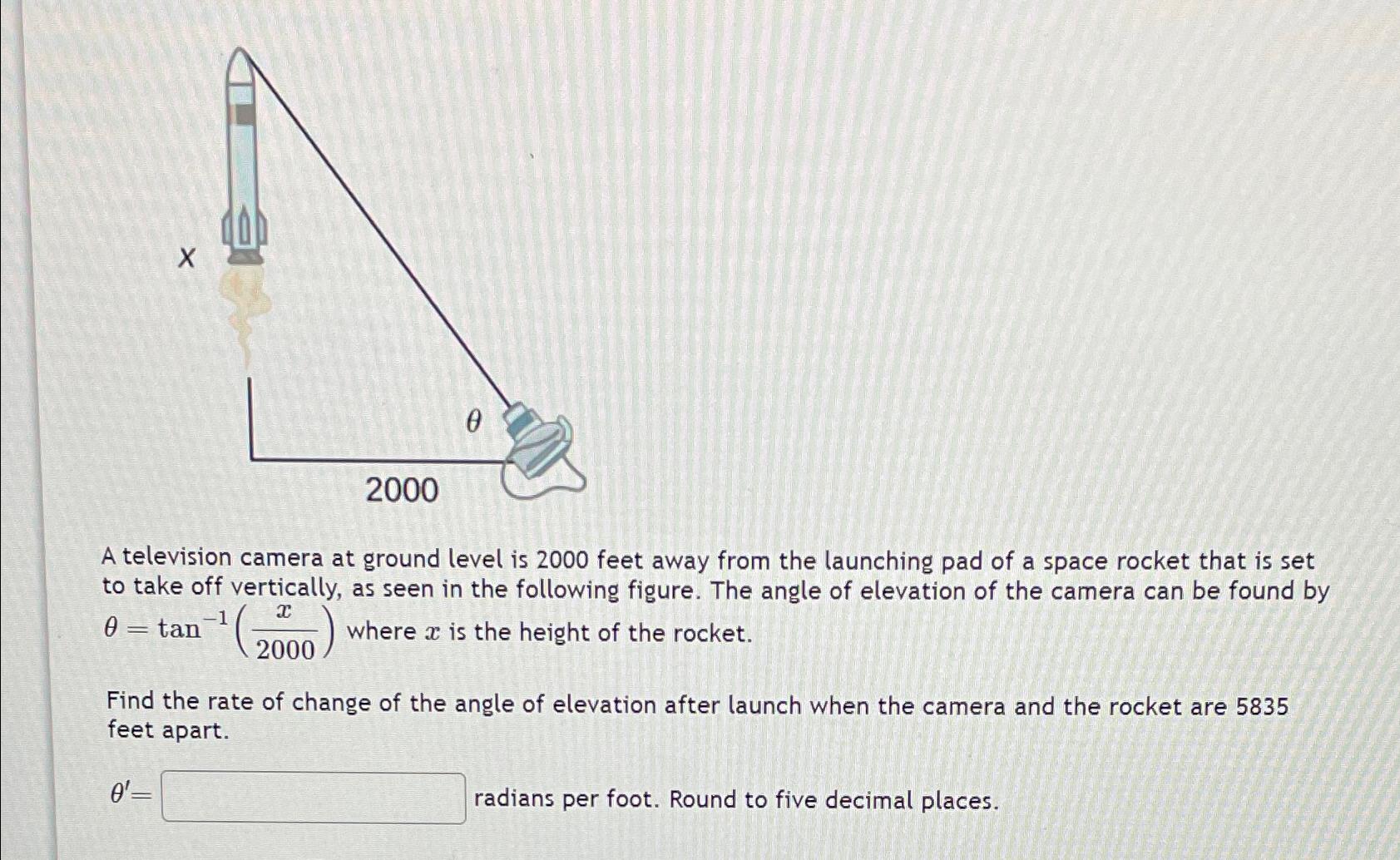 Solved A television camera at ground level is 2000 ﻿feet | Chegg.com