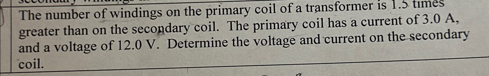 Solved The number of windings on the primary coil of a | Chegg.com