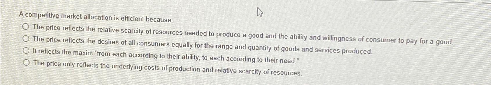 Solved A competitive market allocation is efficient | Chegg.com