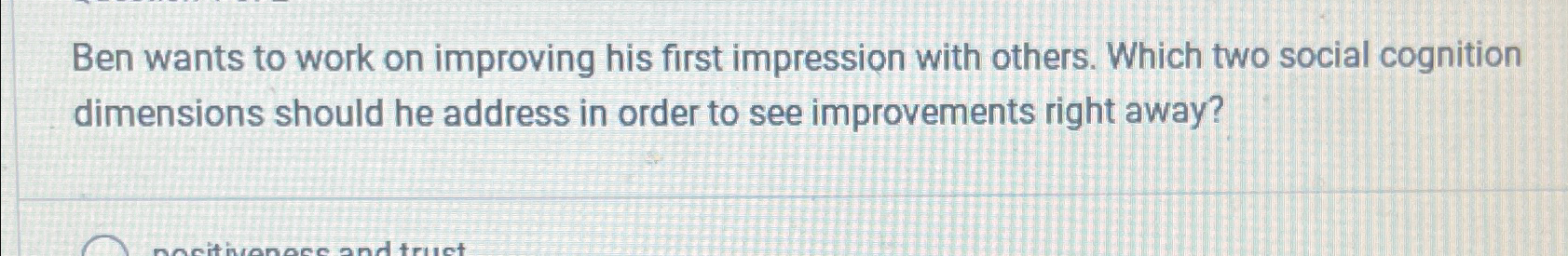 Solved Ben wants to work on improving his first impression | Chegg.com