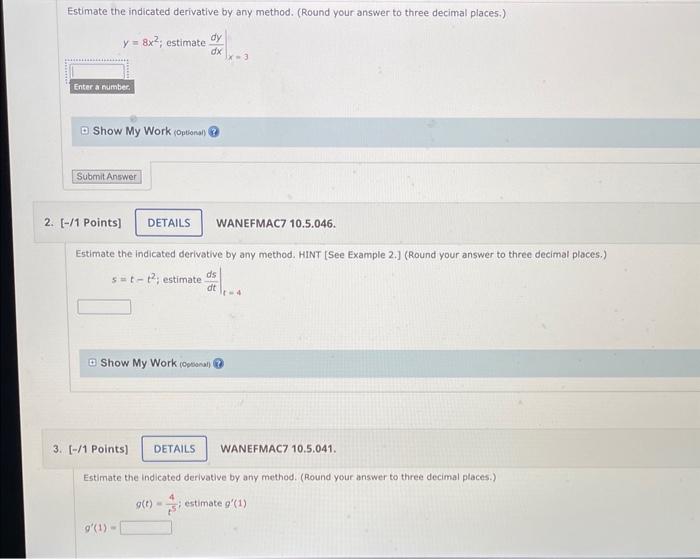 Solved Estimate the indicated derivative by any method. | Chegg.com