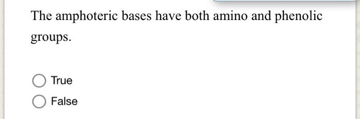 Solved The amphoteric bases have both amino and phenolic | Chegg.com
