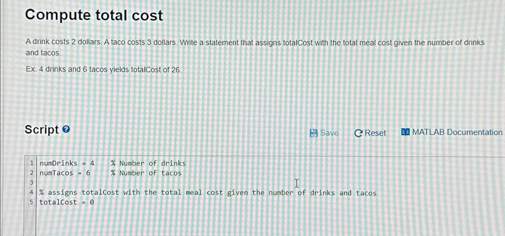 Solved Compute total costA drink costs 2 ﻿dollars, A taco | Chegg.com