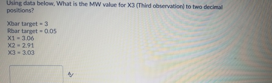 Solved Using data below, What is the MW value for X3 (Third | Chegg.com