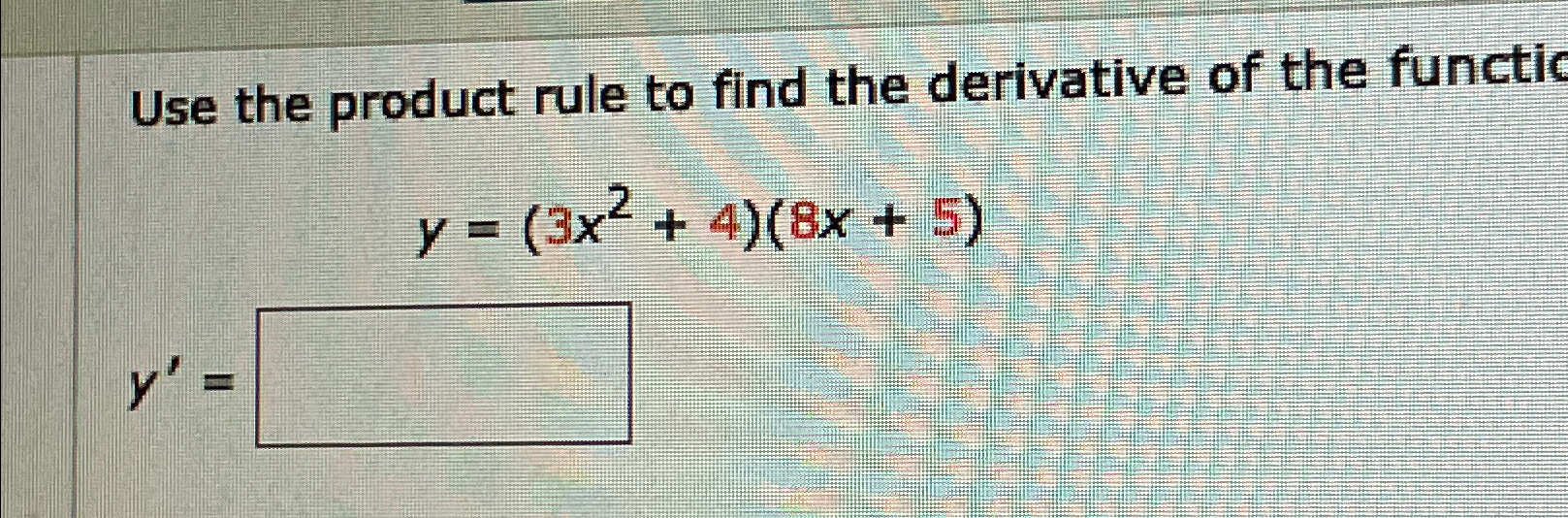 Solved Use the product rule to find the derivative of the | Chegg.com
