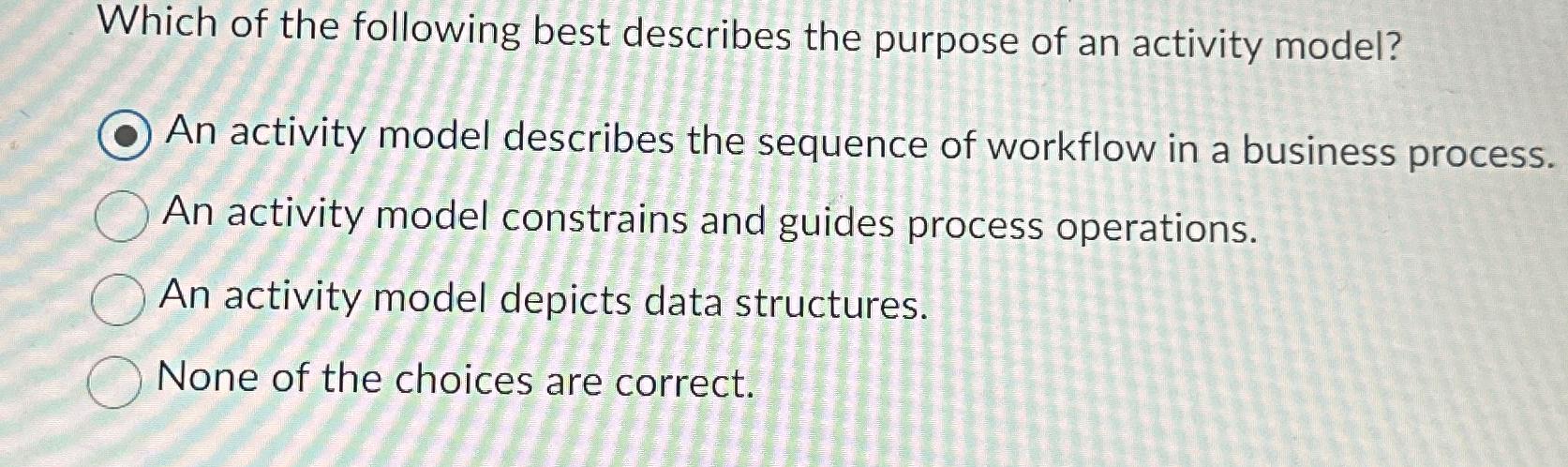 Solved Which of the following best describes the purpose of | Chegg.com
