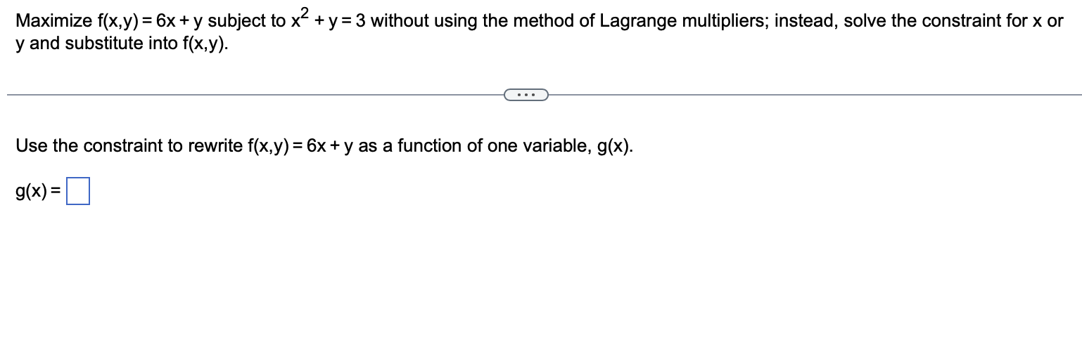 Solved Maximize F X Y 6x Y ﻿subject To X2 Y 3 ﻿without
