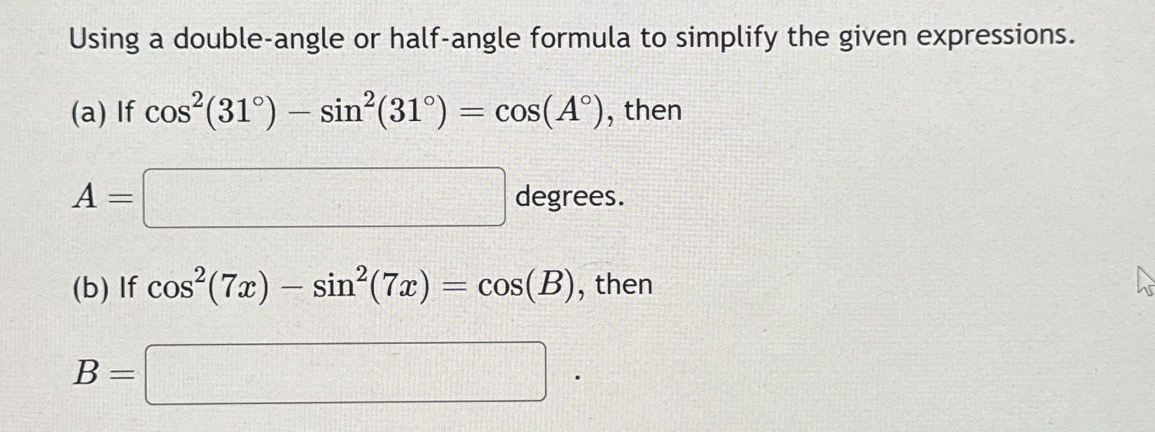 Solved Using a double-angle or half-angle formula to | Chegg.com