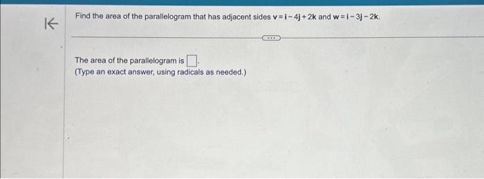 Solved Find the area of the parallelogram that has adjacent | Chegg.com
