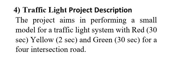 4) Traffic Light Project Description The project aims | Chegg.com