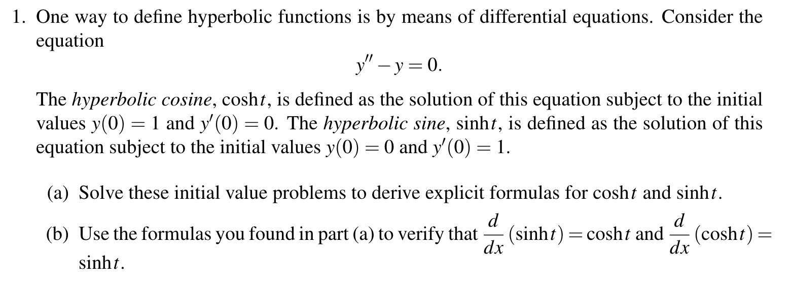 Solved One way to define hyperbolic functions is by means of | Chegg.com