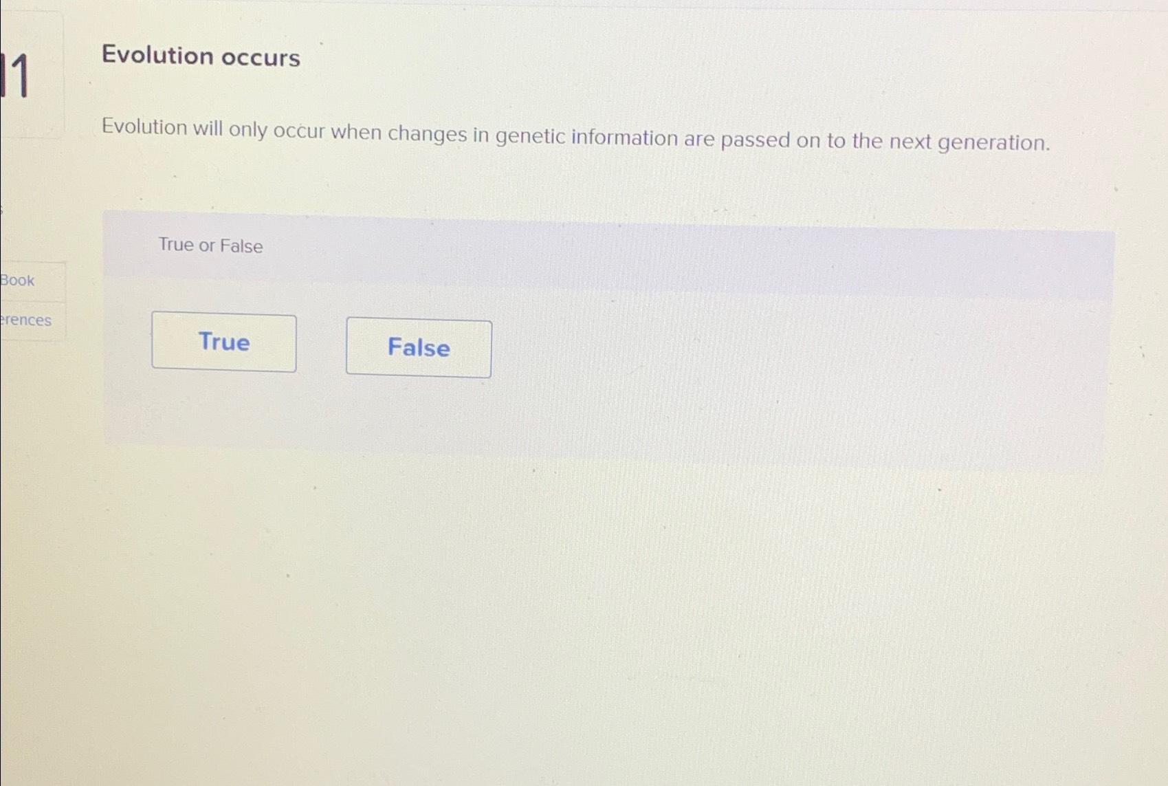 Solved Evolution occursEvolution will only occur when | Chegg.com