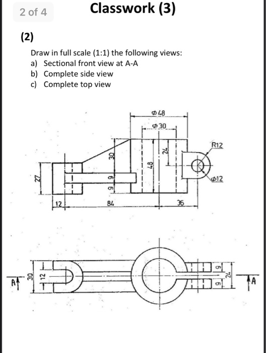Solved 2 of 4 Classwork (3) (2) Draw in full scale (1:1) the | Chegg.com