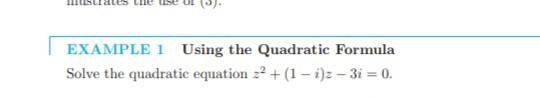 Solved EXAMPLE 1 Using the Quadratic Formula Solve the | Chegg.com