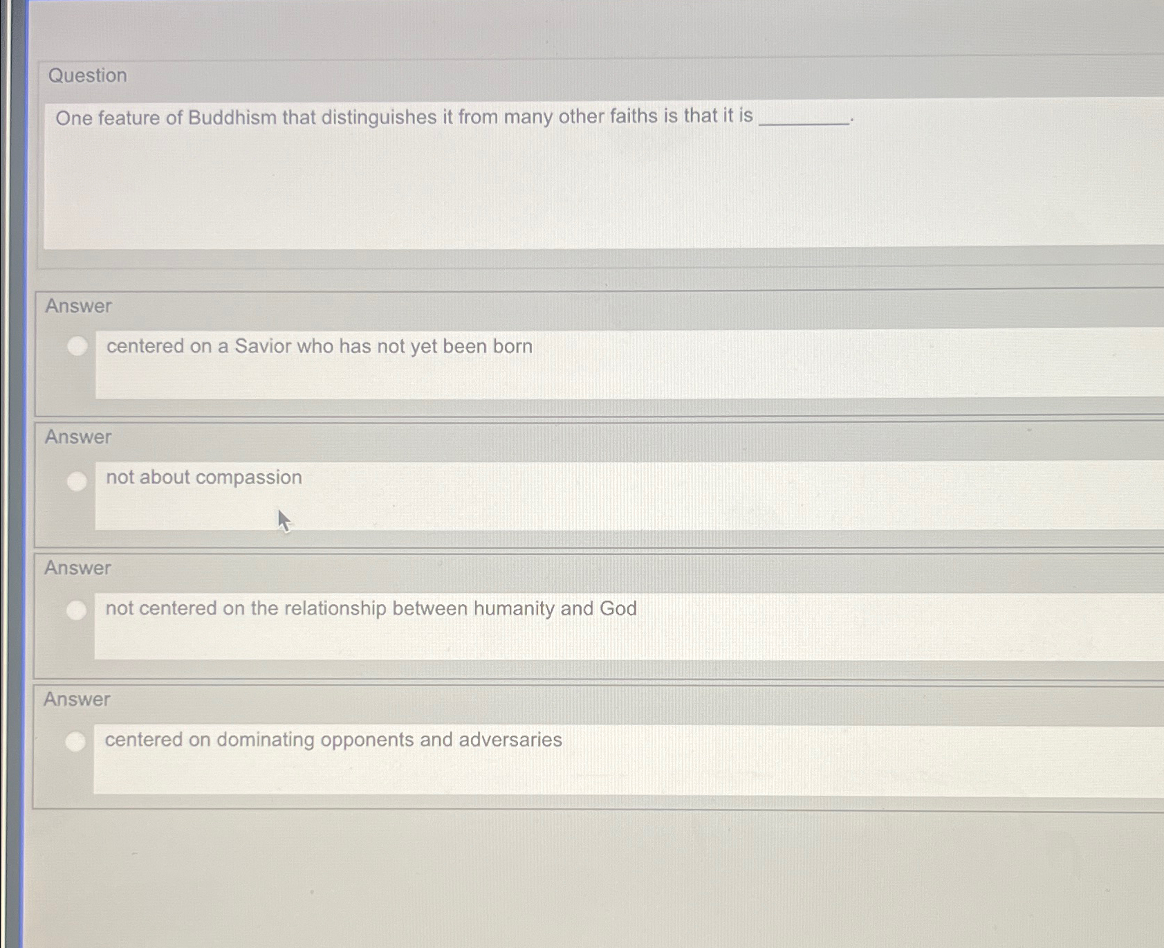 Solved QuestionOne feature of Buddhism that distinguishes it | Chegg.com