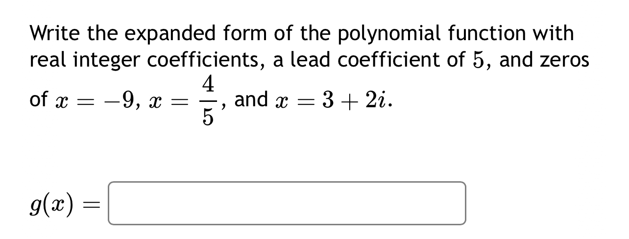 Solved Write the expanded form of the polynomial function | Chegg.com