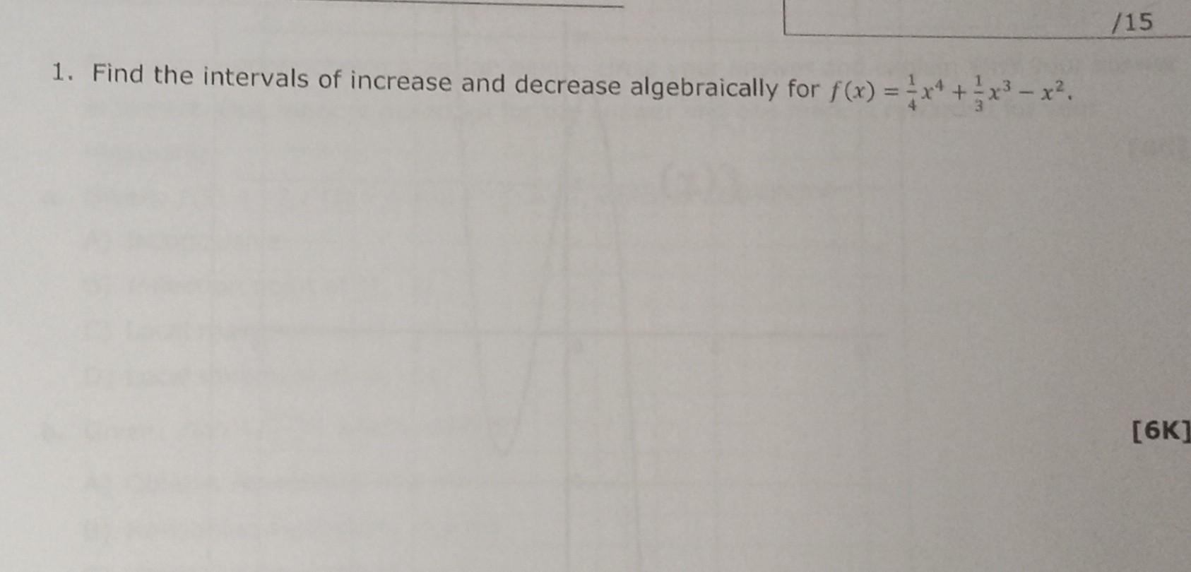 Solved 1. Find the intervals of increase and decrease | Chegg.com