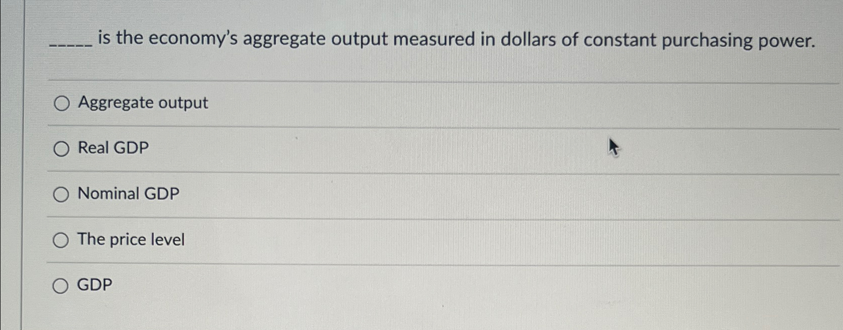 Solved is the economy's aggregate output measured in dollars | Chegg.com