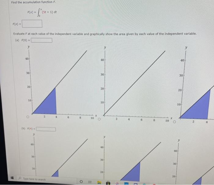 Solved Find the accumulation function F F(x) = (5t + 1) dt | Chegg.com