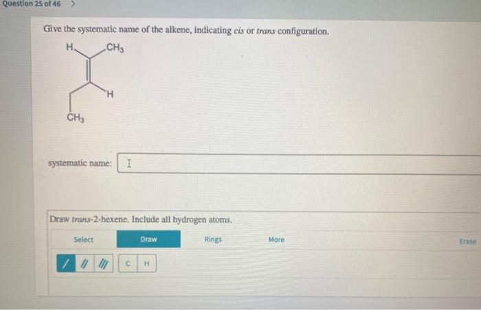 Solved give the systematic name of the alkene, indicating | Chegg.com