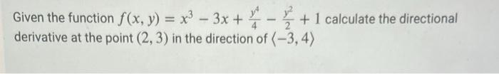 Solved Given the function f(x,y)=x3−3x+4y4−2y2+1 calculate | Chegg.com