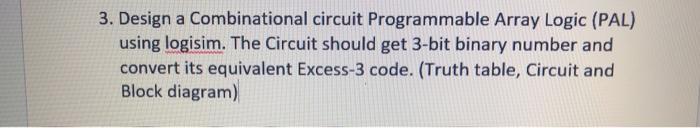 Solved 3. Design a Combinational circuit Programmable Array | Chegg.com