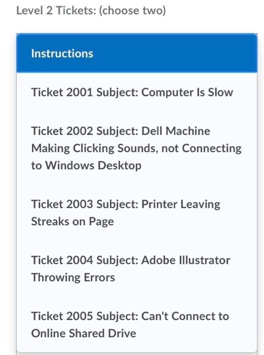 Solved Level 1 Tickets: (choose two) Instructions Ticket | Chegg.com