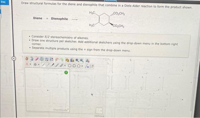 Solved Draw structural formulas for the diene and dienophile | Chegg.com