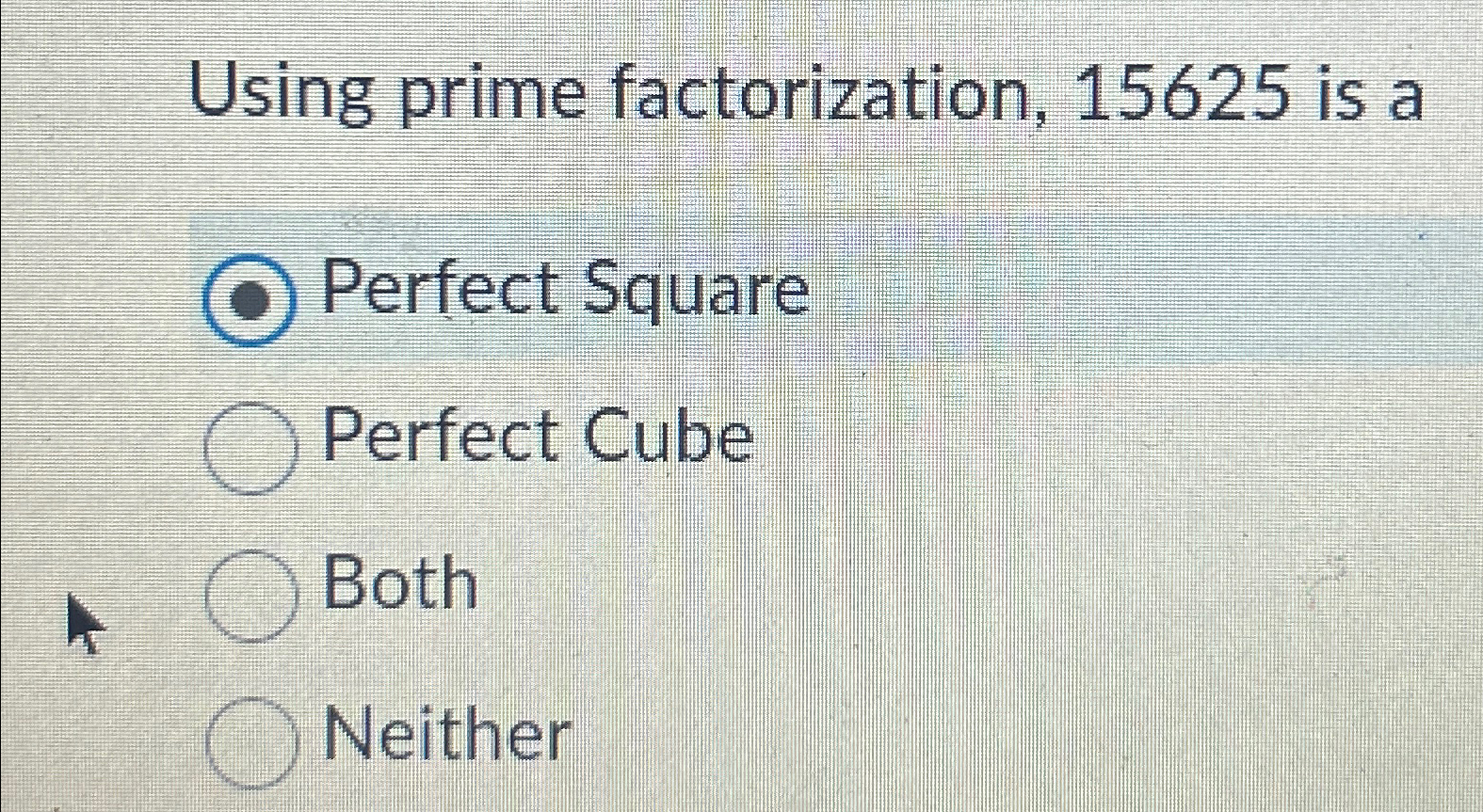 Solved Using prime factorization, 15625 ﻿is aPerfect | Chegg.com