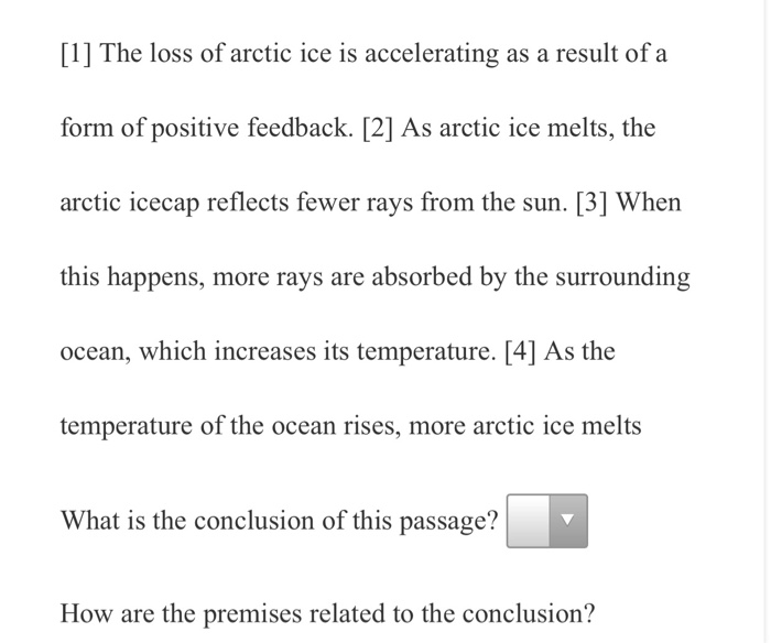 Solved [1] The loss of arctic ice is accelerating as a | Chegg.com