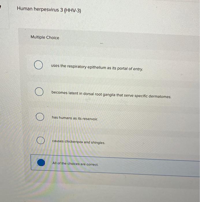 Solved Human herpesvirus 3 (HHV-3) Multiple Choice uses the | Chegg.com