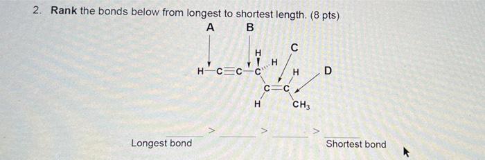Solved 2. Rank the bonds below from longest to shortest | Chegg.com