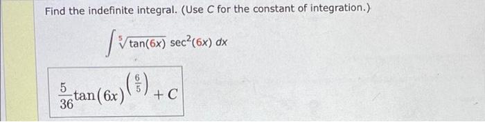 Solved Find the indefinite integral and check the result by | Chegg.com