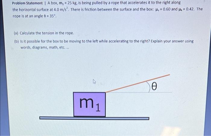Solved Problem Statement | A box, m1=25 kg, is being pulled | Chegg.com
