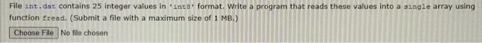 Solved File int. dat contains 25 integer values in 'ines' | Chegg.com