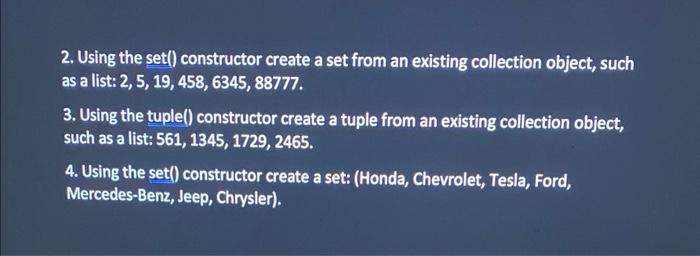 Solved 2. Using the set() constructor create a set from an | Chegg.com