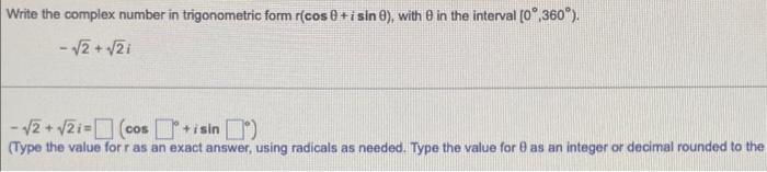Solved Write the complex number in trigonometric form | Chegg.com