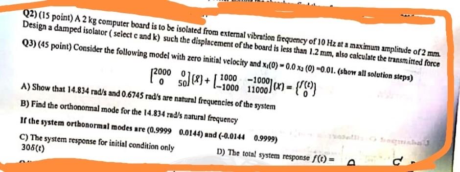 Solved ***Solve it without using orthogonal, modal, Q2) (15 | Chegg.com