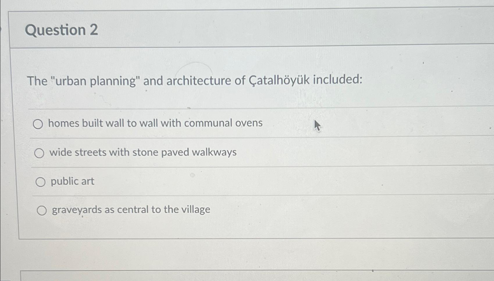 Solved Question 2The "urban planning" and architecture of | Chegg.com