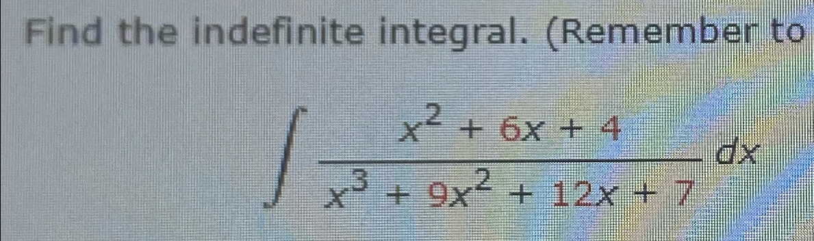 Solved Find the indefinite integral. (Remember | Chegg.com