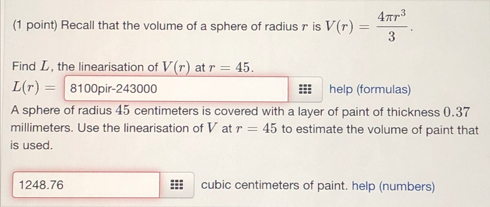 Solved (1 ﻿point) ﻿Recall that the volume of a sphere of | Chegg.com