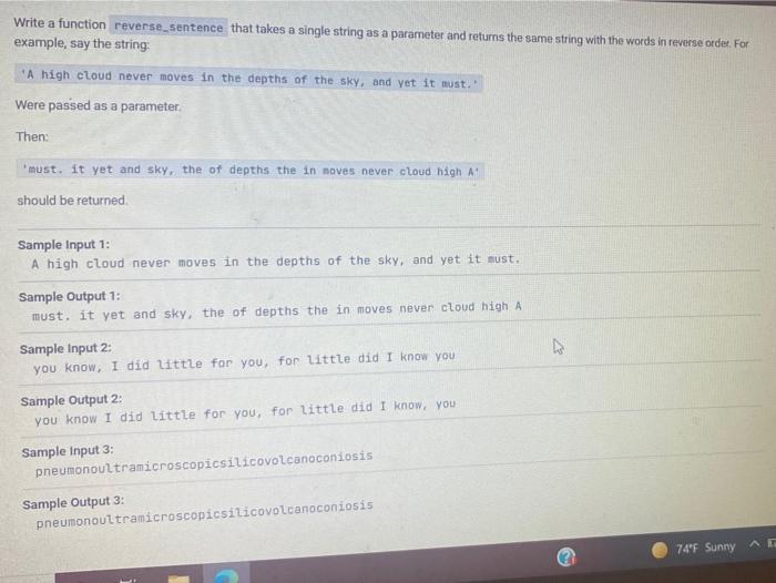 Solved Write a function reverse_sentence that takes a single | Chegg.com